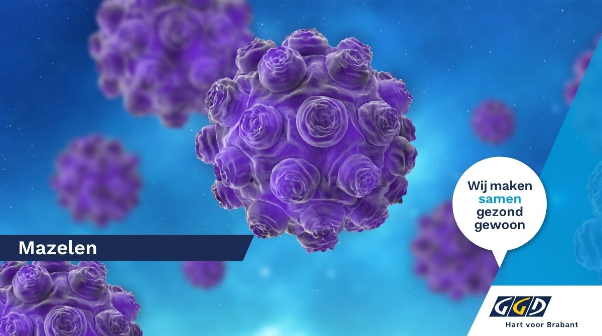 Mazelen - GGD Hart voor Brabant